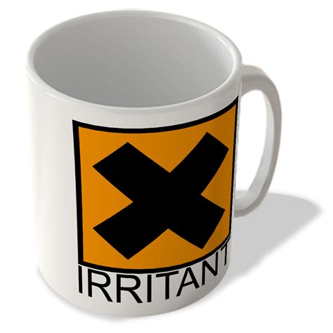 Irritant Warning Sign Mug Mcmug The Home Of Funny Mugs N Stuff