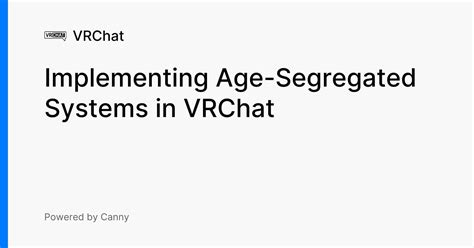 Implementing Age Segregated Systems In Vrchat Voters Vrchat