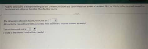 solved find the dimensions of the open rectangular box of