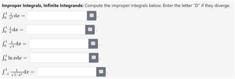 Solved Improper Integrals Infinite Integrands Compute The Chegg Com