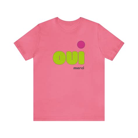 Oui T Shirt Oui Shirt Bold Fun Colors Oui Shirt Words In French Lover