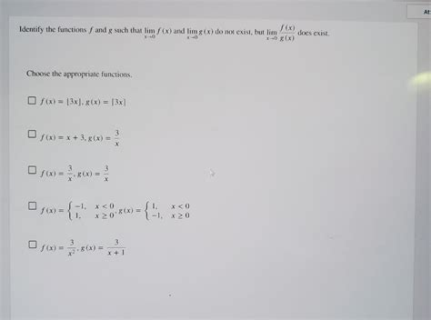 Solved Identify The Functions F And G Such That Limx→0fx