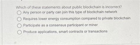 Solved Which Of These Statements About Public Blockchain Is