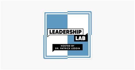 ‎leadership Lab With Dr Patrick Leddin Episode 235 Learn Leadership