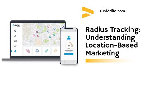 Radius Tracking Understanding Location Based Marketing
