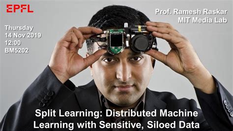 Split Learning Distributed Machine Learning With Sensitive Siloed Data Epfl