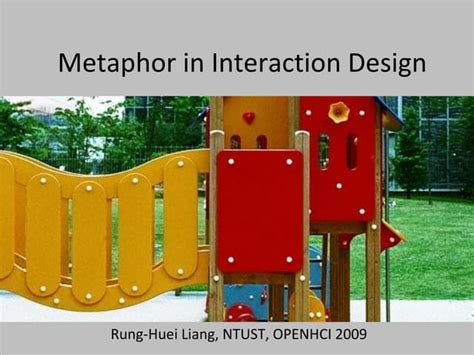 Metaphor In Interaction Design Ppt