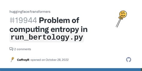 Problem Of Computing Entropy In `runbertologypy` · Issue 19944 · Huggingfacetransformers
