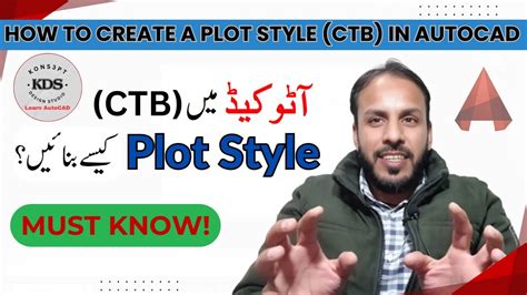 How To Create Ctb File In Autocad How To Create A Plot Style Ctb In Autocad Kds Youtube