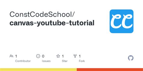 GitHub ConstCodeSchool Canvas Youtube Tutorial