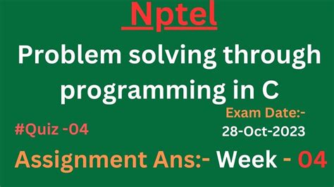 Nptel problem solving through programming in c || Week - 04 || Nptel assignment answers 2023 ...