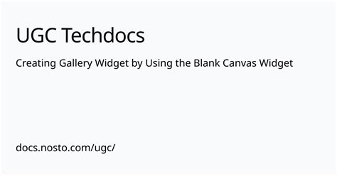 Creating Gallery Widget By Using The Blank Canvas Widget UGC Techdocs