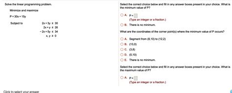 SOLVED Solve The Linear Programming Problem Select The Correct Choice Below And Fill In Any