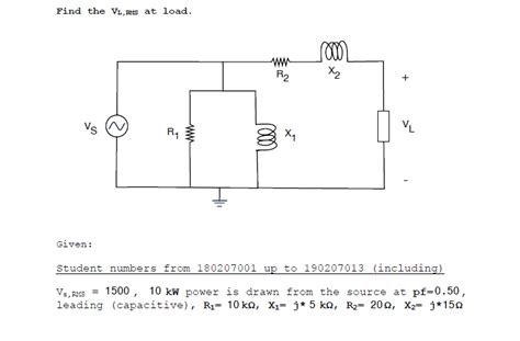 solved find the vl rms ﻿ at load given vs rms 1500 10kw