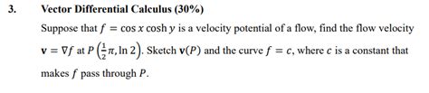 Solved Vector Differential Calculus 30 Suppose That