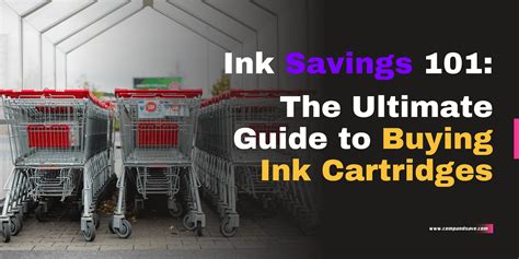 Ink Savings 101 The Ultimate Guide To Buying Ink Cartridges