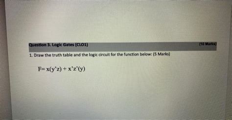Solved 1 Draw The Truth Table And The Logic Circuit For The