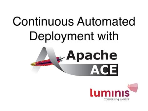 Continuous Automated Deployment With Apache Ace Ppt