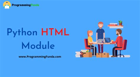 In This Article We Are Going To Learn The Python Html Module In