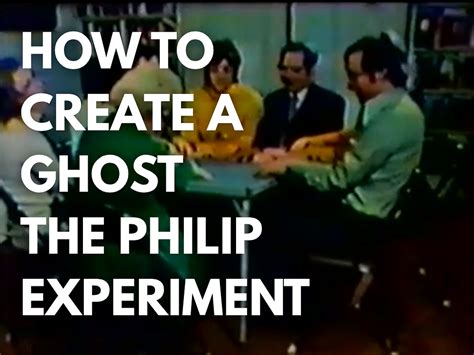 How To Create A Ghost The Philip Experiment