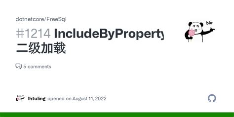 IncludeByPropertyName 二级加载 Issue dotnetcore FreeSql GitHub
