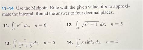 solved 11 14 use the midpoint rule with the given value of n