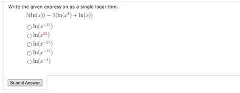 Solved Write The Given Expression As A Single Logarithm