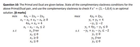 Solved Question The Primal And Dual Are Given Below Chegg