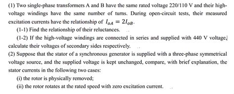 Solved By An EXPERT Two Single Phase Transformers A And B Have The Chegg Com
