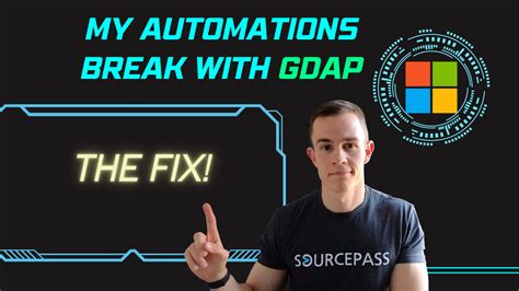 My Automations Break With Gdap The Fix