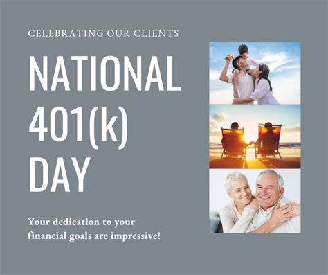 Today Is National 401 K Day Congratulations To Our Clients On Their