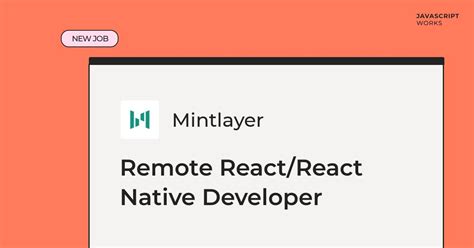 Javascript Works On Linkedin Remote Reactreact Native Developer Mintlayer