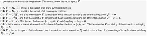 1 ﻿point ﻿determine whether the given set s ﻿is a