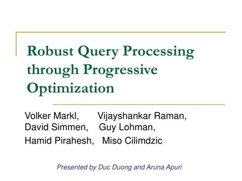 Ppt Robust Query Processing Through Progressive Optimization