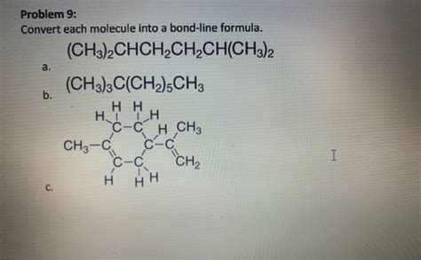 Solved Problem Convert Each Molecule Into A Bond Line Chegg Com