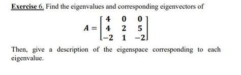 Solved Exercise 6 Find The Eigenvalues And Corresponding