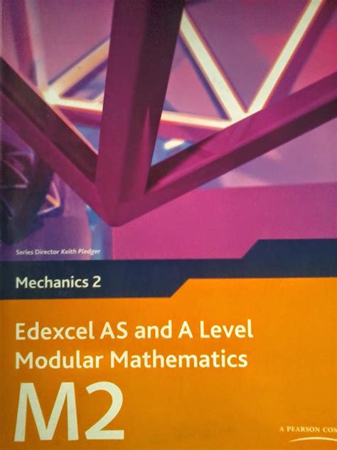 Mechanics M Edexcel AS And A Level Modular Mathematics