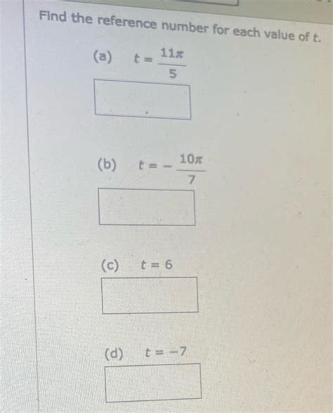 solved find the reference number for each value of t a