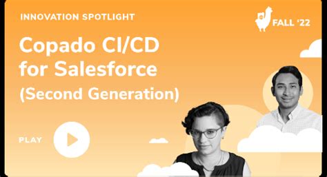 Copado Ci Cd For Salesforce 2nd Gen Fall 22 Copado