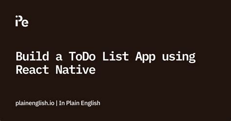 Build A Todo List App Using React Native