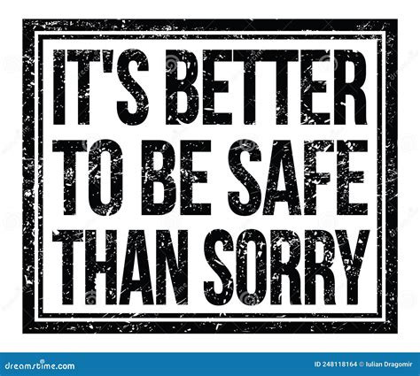 Better Safe Than Sorry Inspire Motivational Quote Hand Drawn