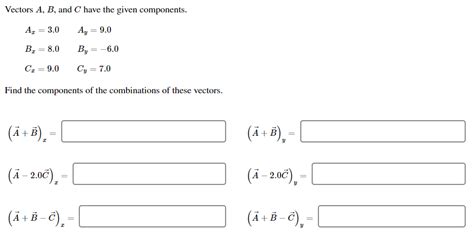Solved Vectors A B And C Have The Given Components Az Chegg
