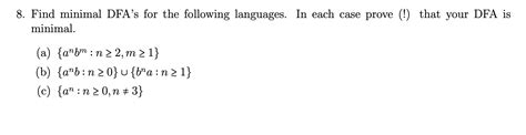 Solved 8 Find Minimal Dfas For The Following Languages In