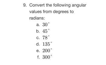 Answered Convert The Following Angular Values From Degrees To Radians A B C D