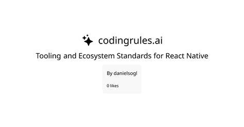 Tooling And Ecosystem Standards For React Native Coding Rules
