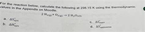 Solved The Entropy Change For A System Is Kmol Chegg