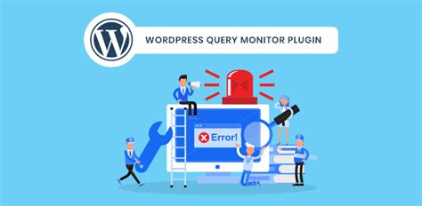 How To Use The Query Monitor Debugging Plugin On Wordpress