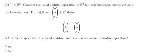 Solved Let V R³ Consider The Usual Addition Operation In