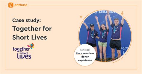 Customer Story Together For Short Lives Enthuse Branded Fundraising