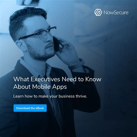 Nowsecure On Linkedin Mobile Digital Transformation What Executives